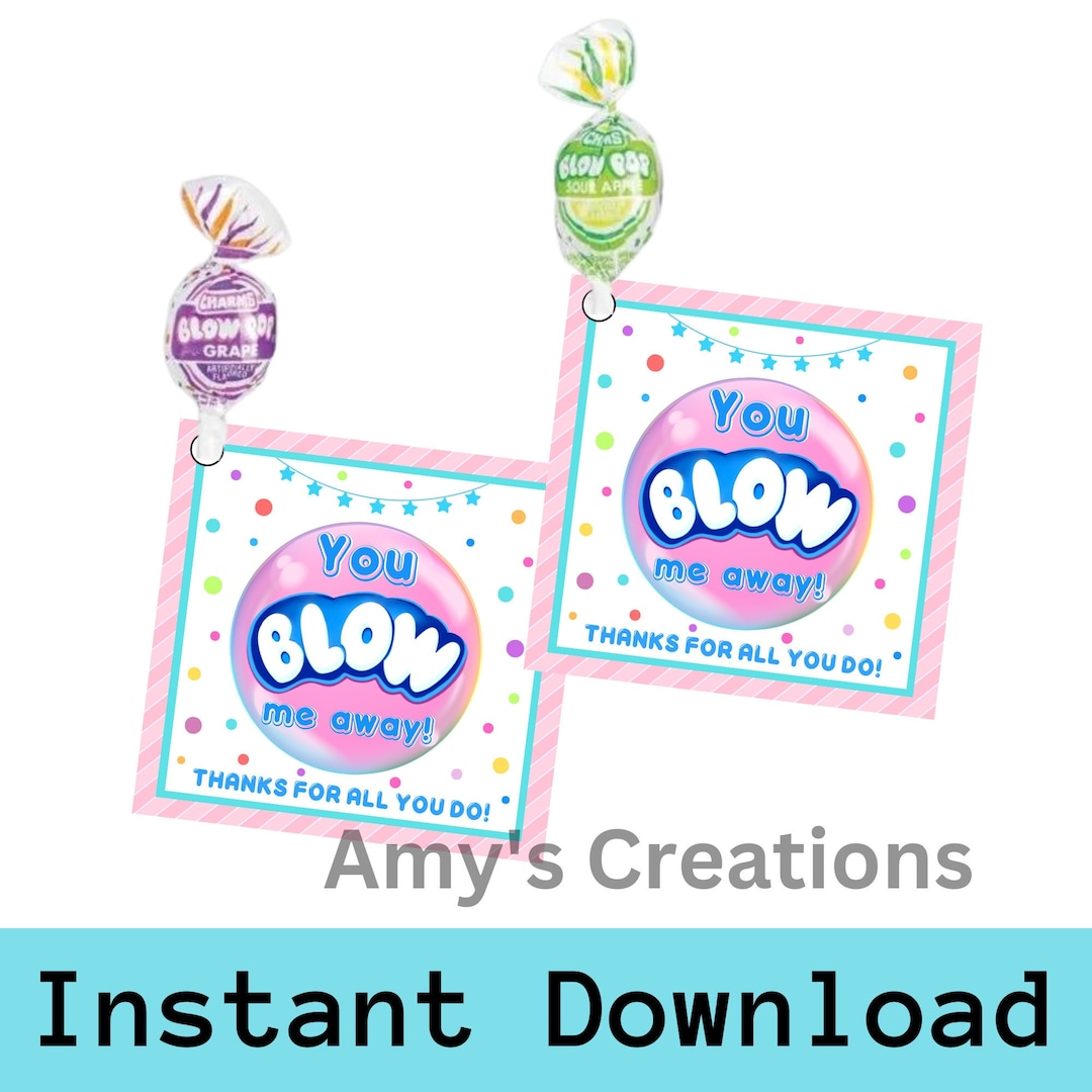 Blow Pop Gift Tag: 'you Blow Me Away' Appreciation (PDF) - Etsy