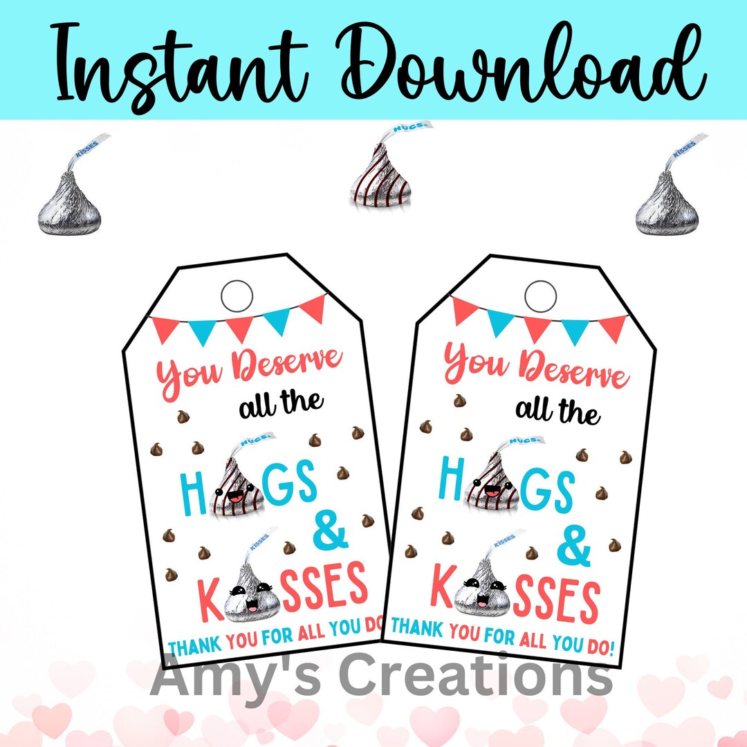 Printable 'you Deserve All the Hugs and Kisses' Gift Tags - Teacher ...