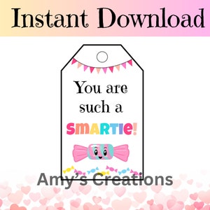 You're Such a Smartie and Thanks for Making Me a Smartie Gift Tag ...