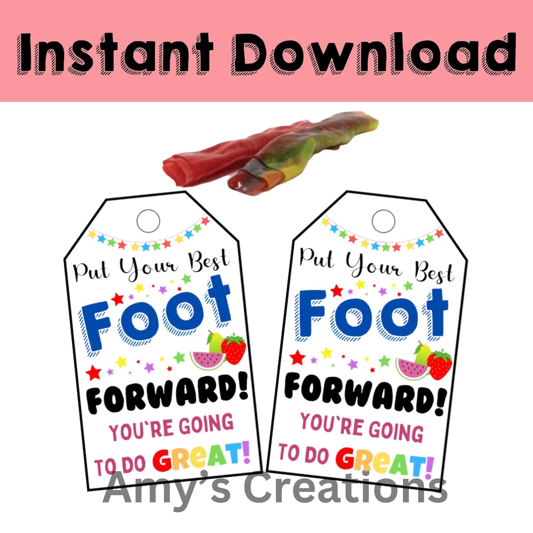 Printable 'put Your Best Foot Forward' Gift Tags - Testing Day and ...