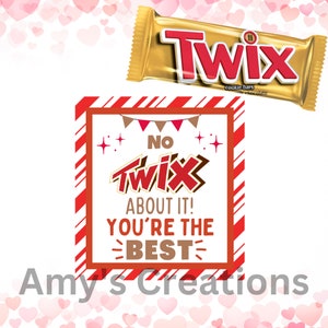 Printable 'no Twix About It You're the Best' Gift - Etsy