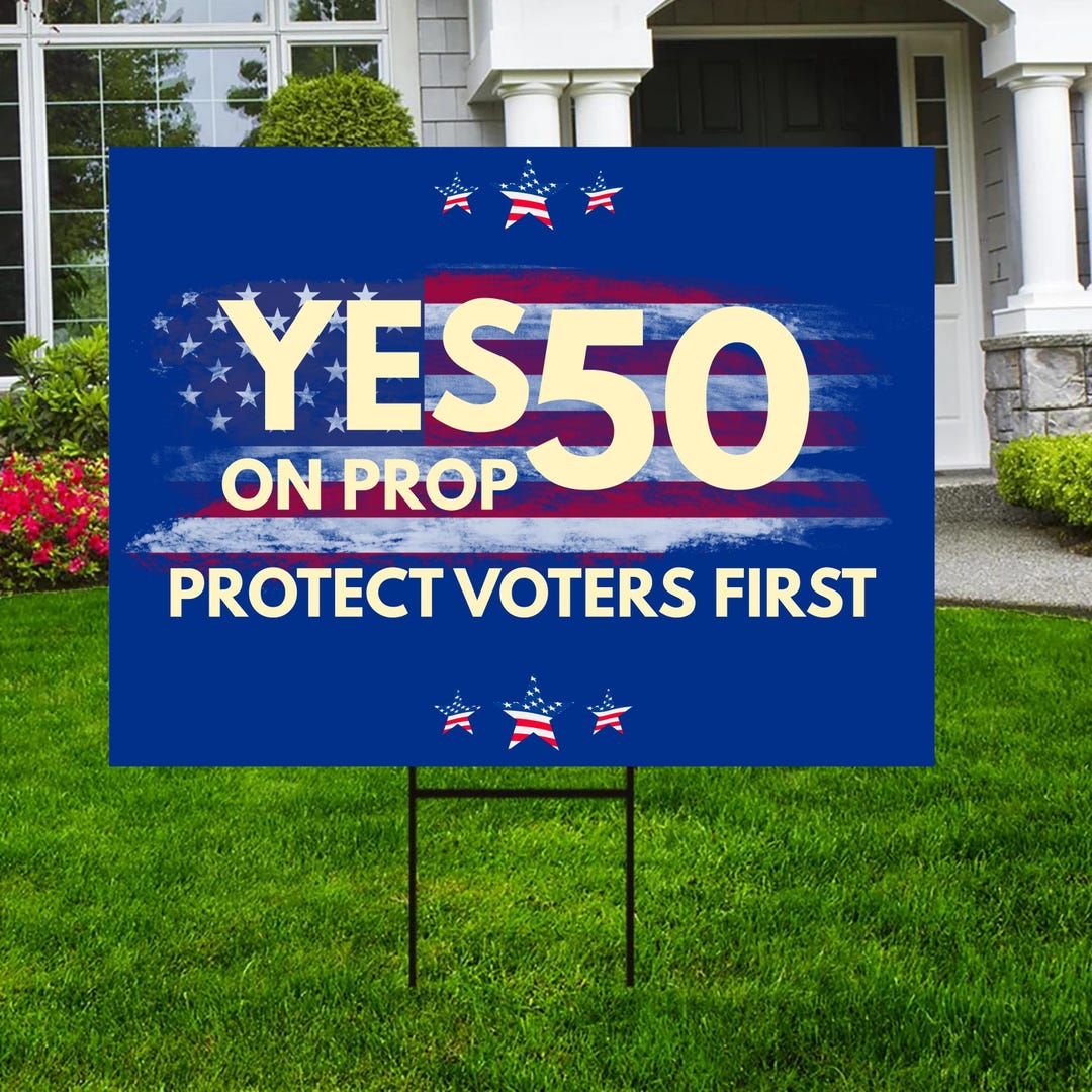 California Yes on 50 Yard Sign – Prop 50 Political Lawn Sign – Support ...
