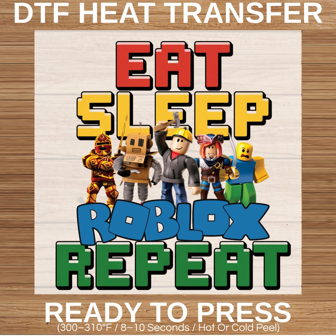 Kids Roblox DTF Transfer: Eat Sleep Repeat, Gaming Tee DTF Transfer ...