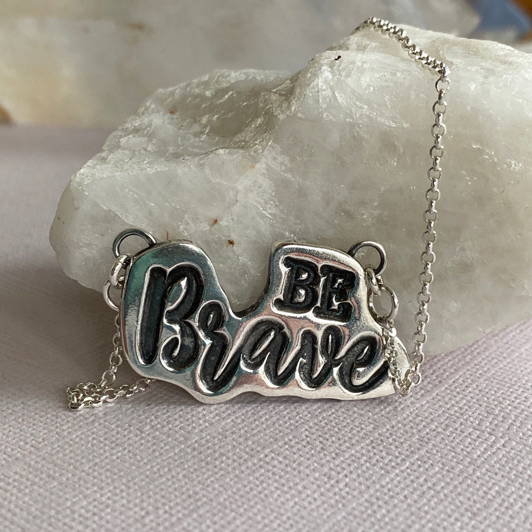Inspirational Sterling Silver Necklace: "be Brave" Pendant, Adjustable ...