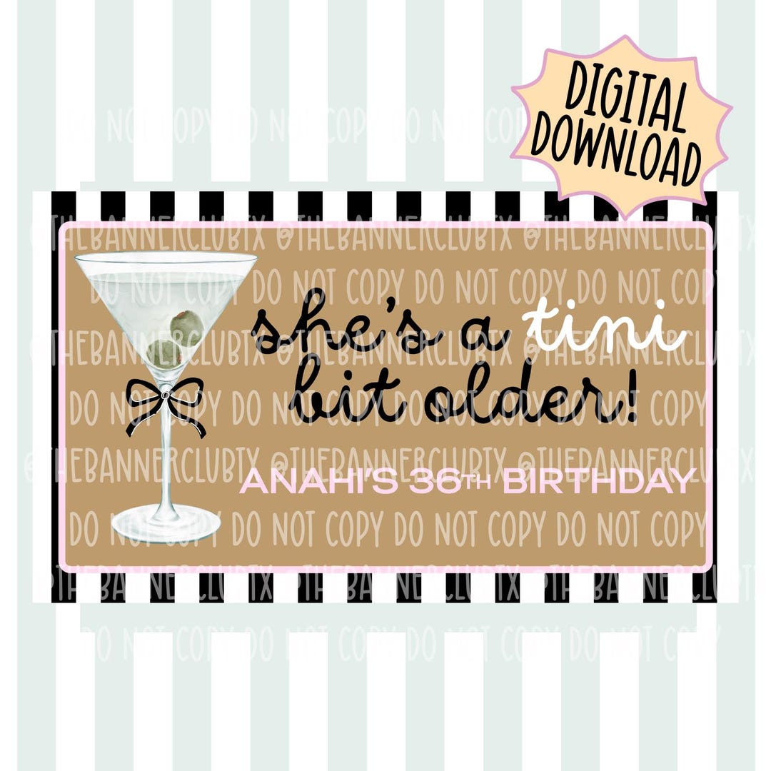 Tini Bit Olderbanner Template | DIGITAL FILE | Martini Birthday | Tini ...