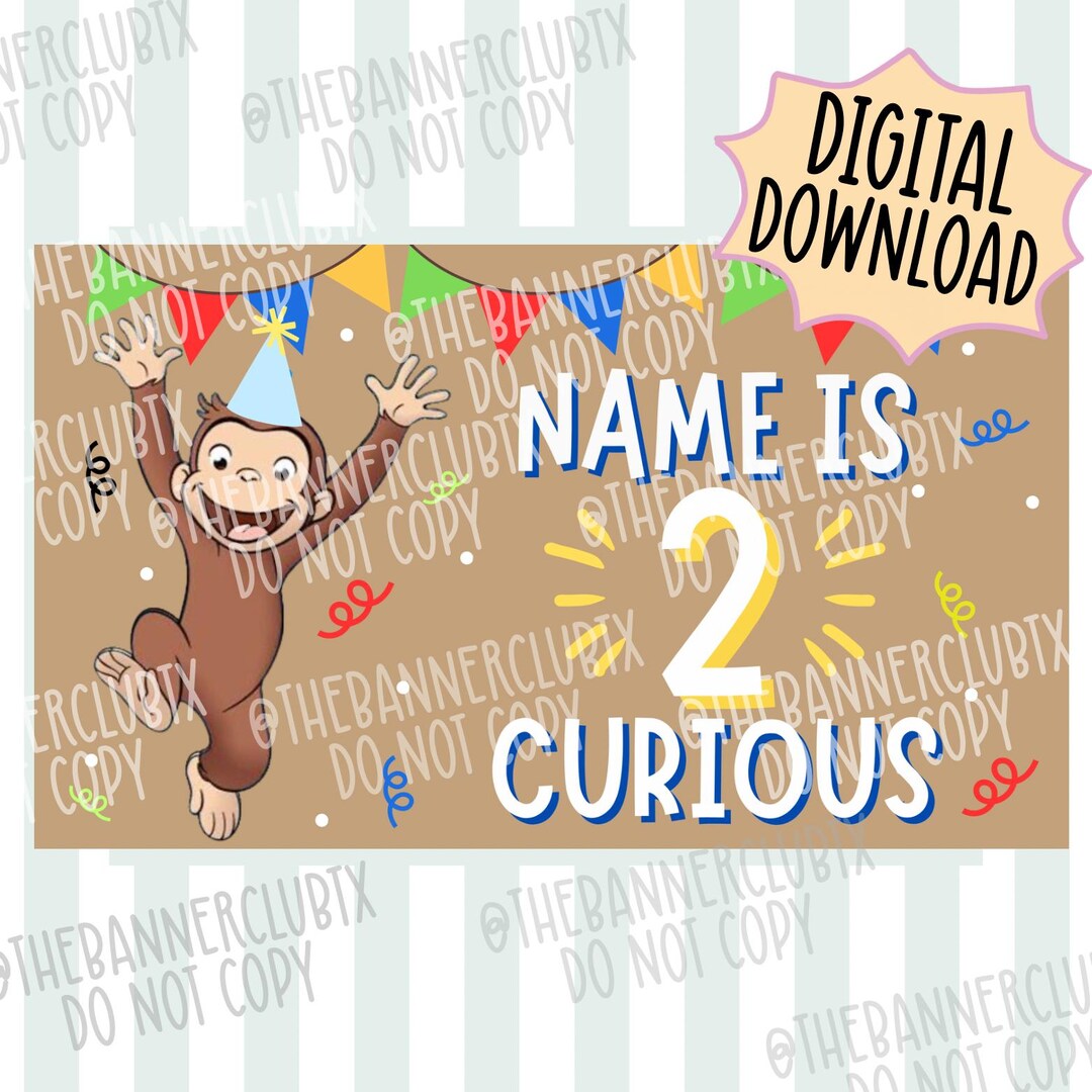 Curious George Banner Template | DIGITAL FILE | Two Curious Birthday ...