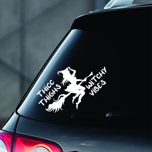 Thicc Thighs Witchy Vibes Car Decal Window Bumper Sticker Wicca Witch ...