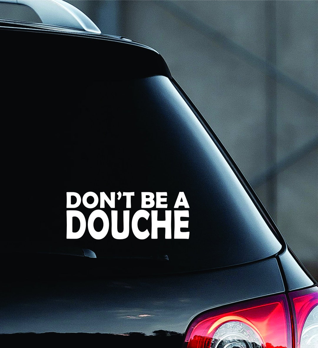 Dont Be A Douche Car Decal Funny Window Bumper Sticker Laptop Guitar ...