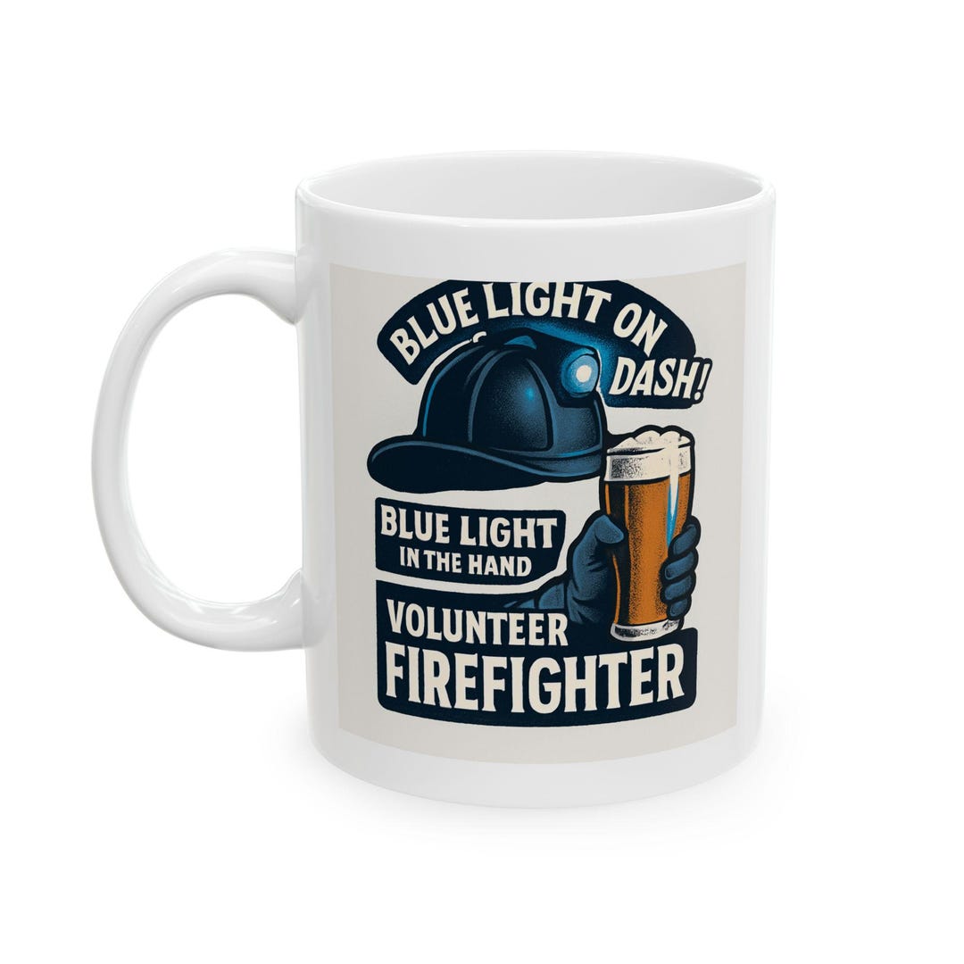 Funny Firefighter Ceramic Mug: Blue Light Design, Fireman Gift - Etsy