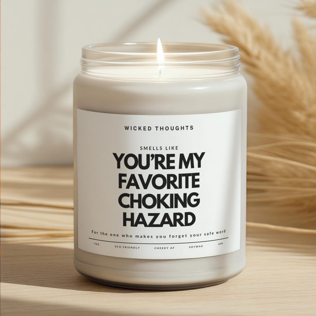 You’re My Favorite Choking Hazard Candle, Funny Gift for Couples ...