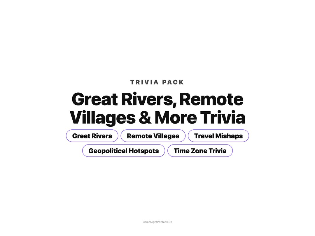 Trivia Night Printable Quiz Set - Great Rivers, Remote Villages & More ...