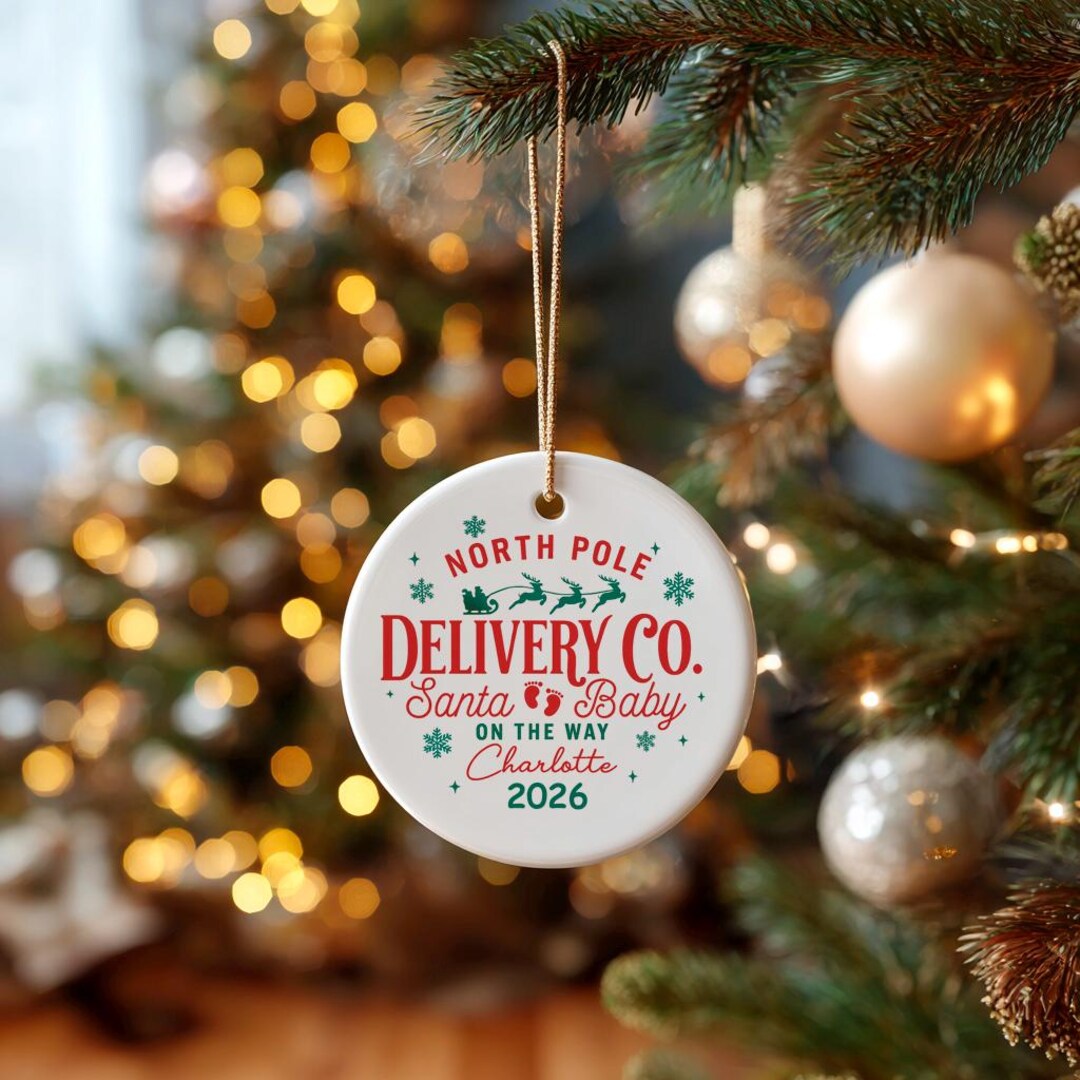 North Pole Delivery Co Ornament, Santa Baby on the Way Ornament ...