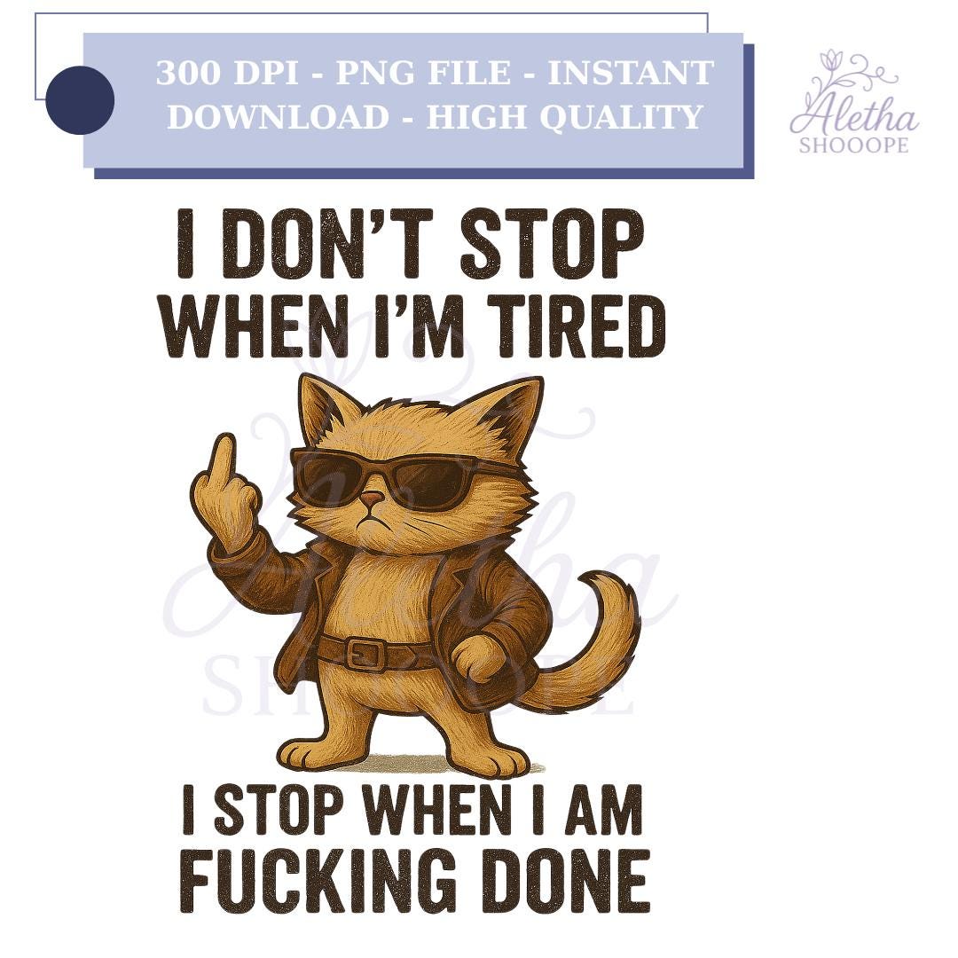 Funny Cat PNG, Motivational Quote Sublimation, Grumpy Cat Digital ...