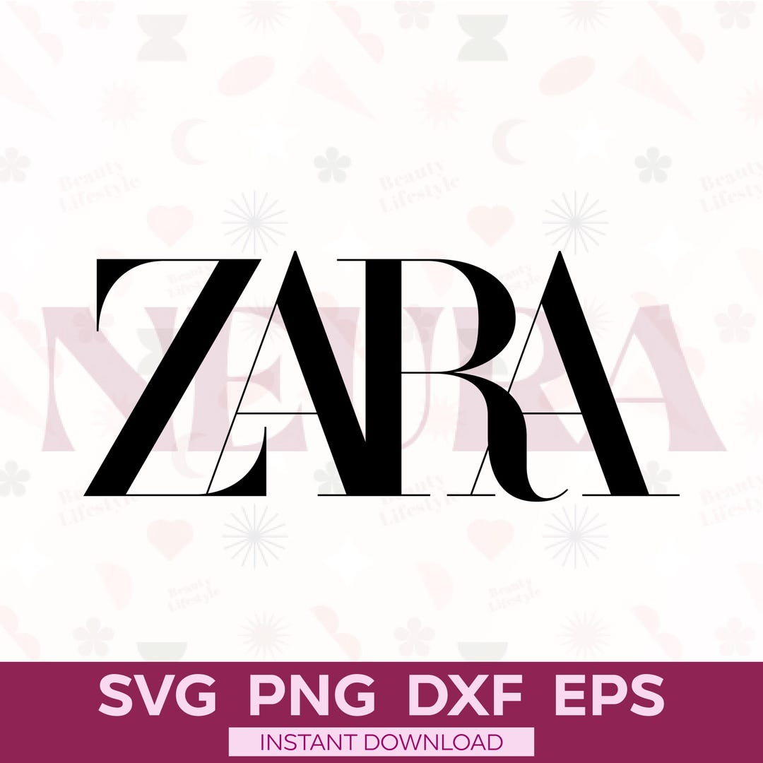 ZARA Logo Svg Png Dxf Eps | Fashion Brand Typography Design | Cricut ...