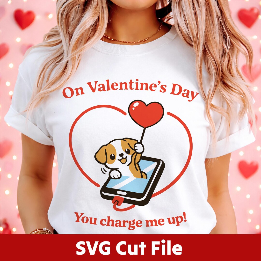Funny Valentine Dog SVG Cut File | You Charge Me up | Cute Puppy Heart ...