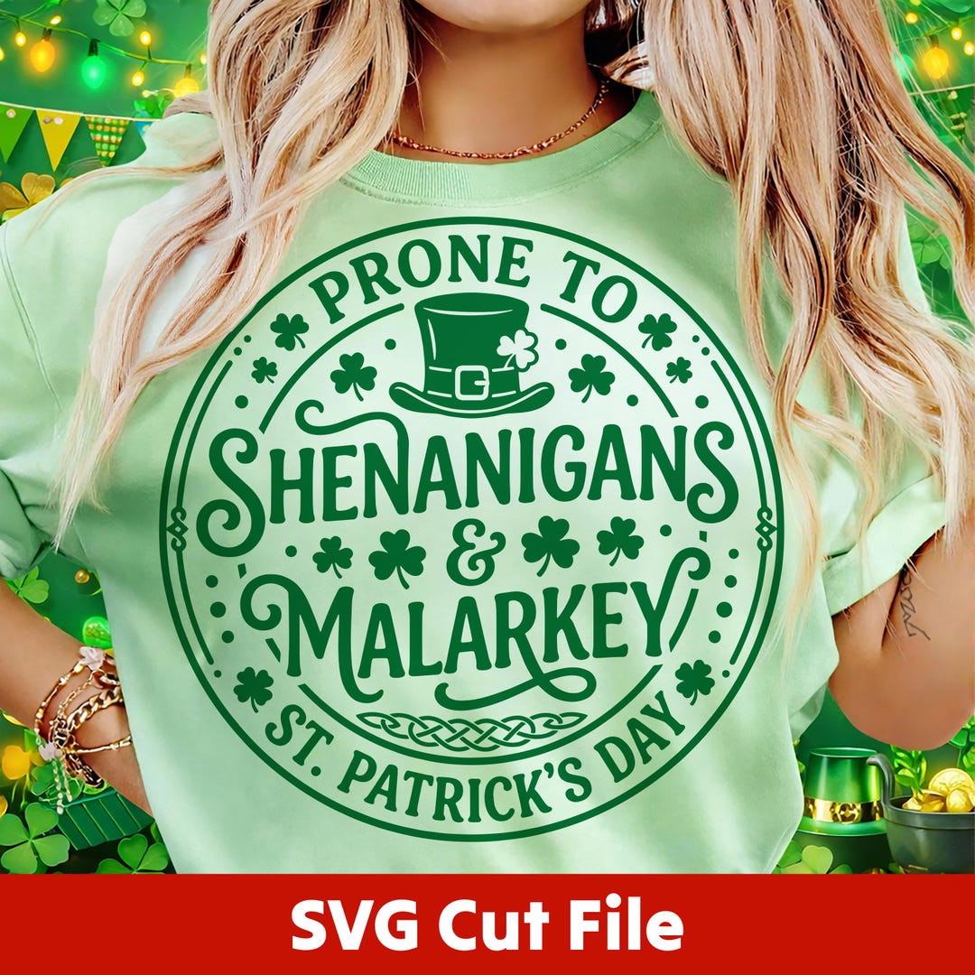 Prone to Shenanigans and Malarkey Svg_cricut Cut File | Funny St ...