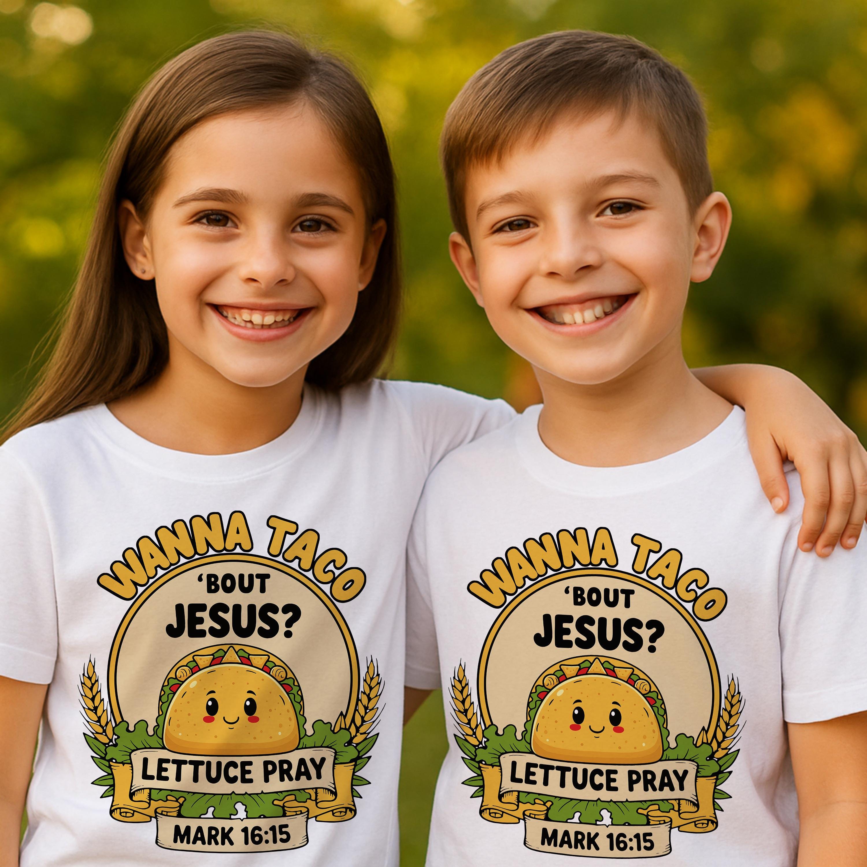 Wanna Taco Bout Jesus Lettuce Pray Mark 16:15 | Christian Cartoon ...