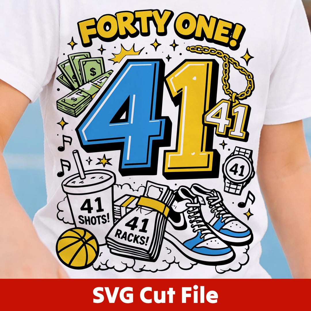 FORTY ONE 41 Trend Svg_cut File for Cricut | Viral Rap Slang Design ...