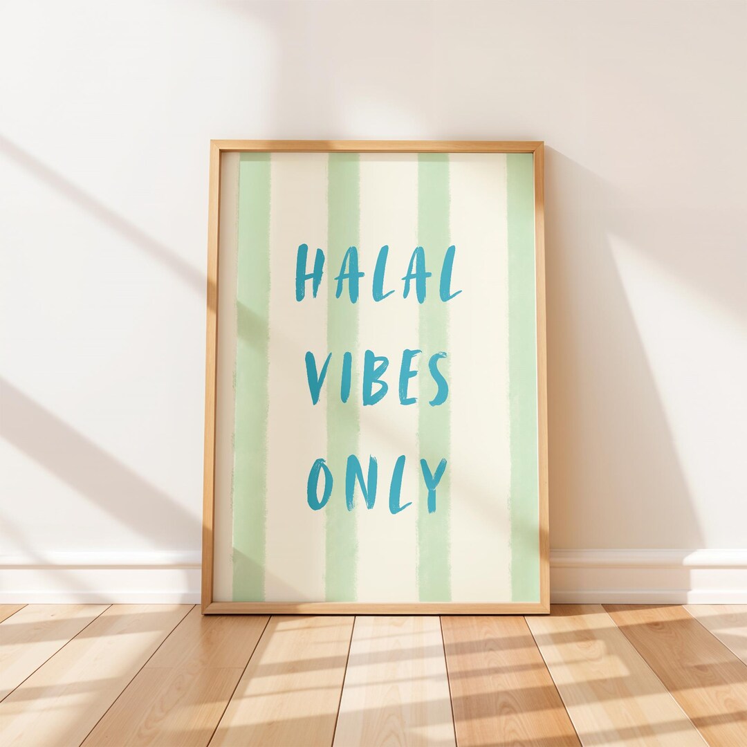 Halal Vibes Only Wall Art Print, Motivational Quote, Islamic Home Decor ...