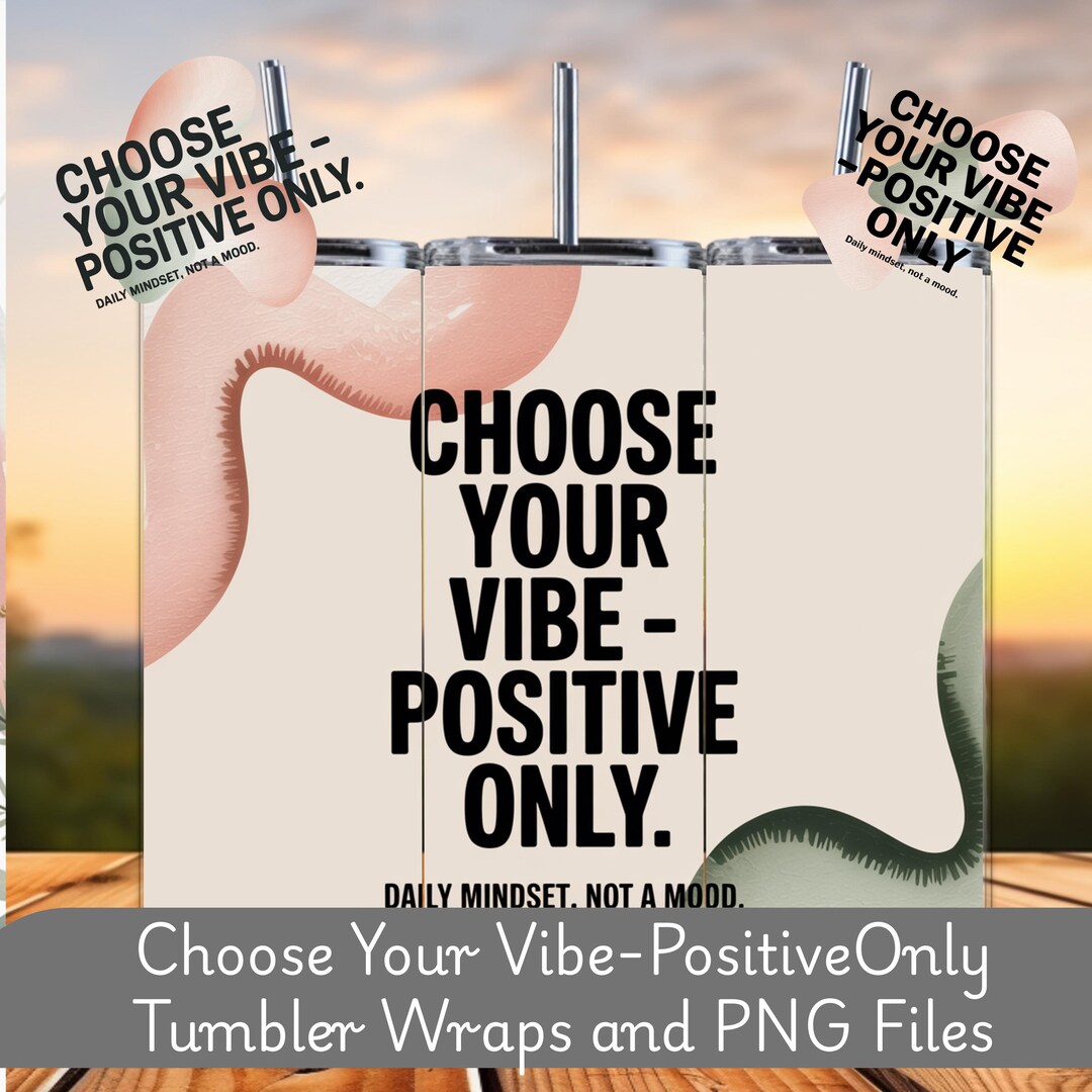 Choose Your Vibe – Positive Only” PNG Bundle, Transparent Background ...
