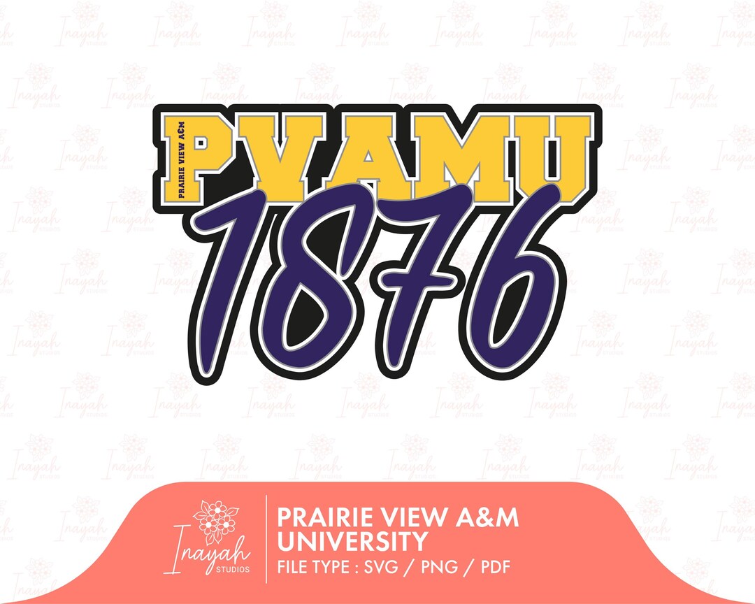 Prairie View A and M University Svg Design PVAMU Png Design Prairie ...