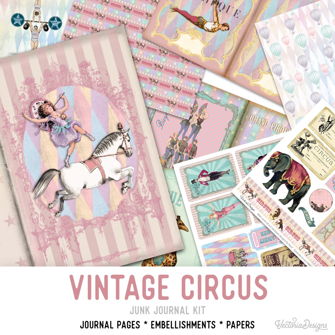 Vintage Circus Journal Kit, Printable Journal, Junk Journal Diy ...
