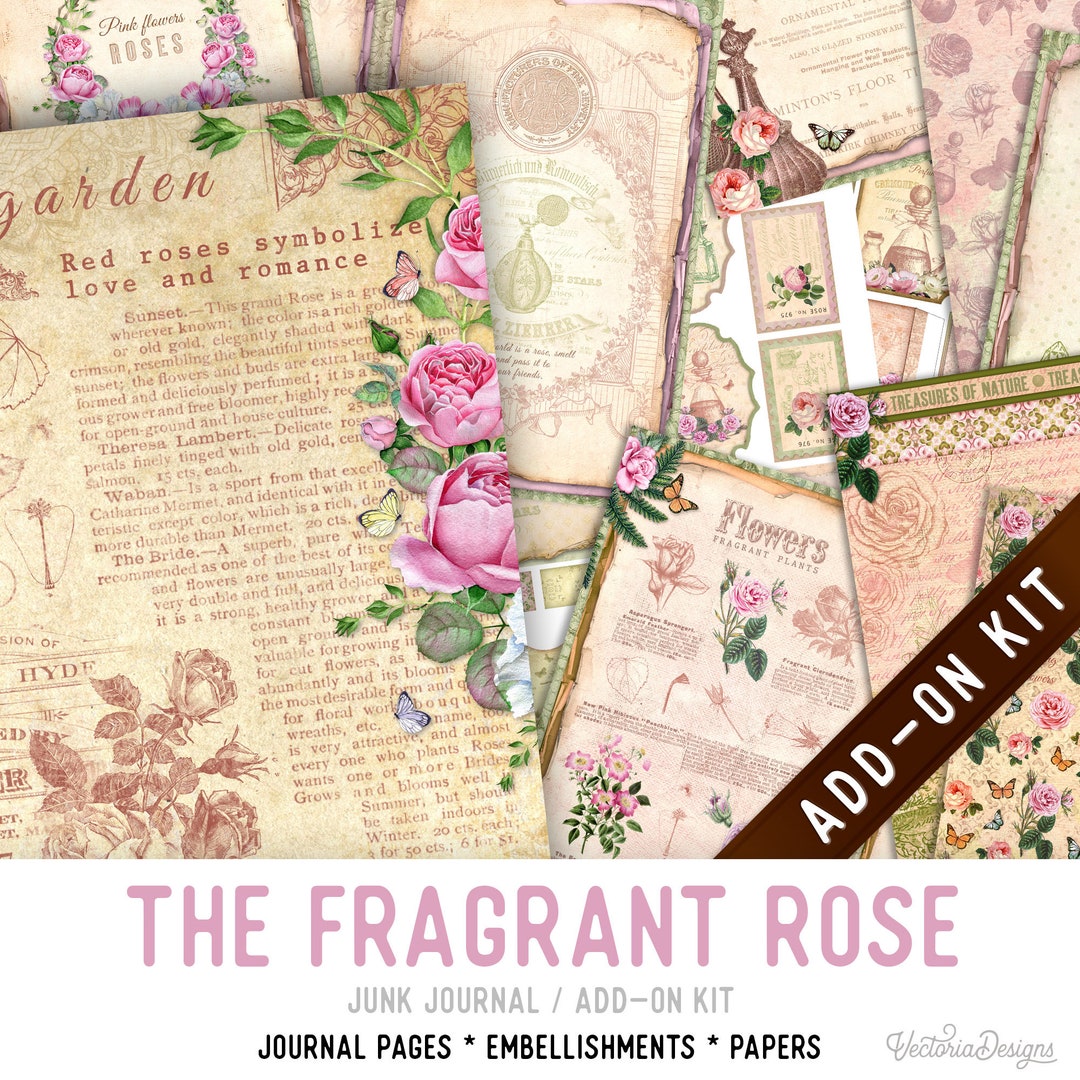 The Fragrant Rose Junk Journal Kit ADD-ON, Printable Junk Journal Pages ...