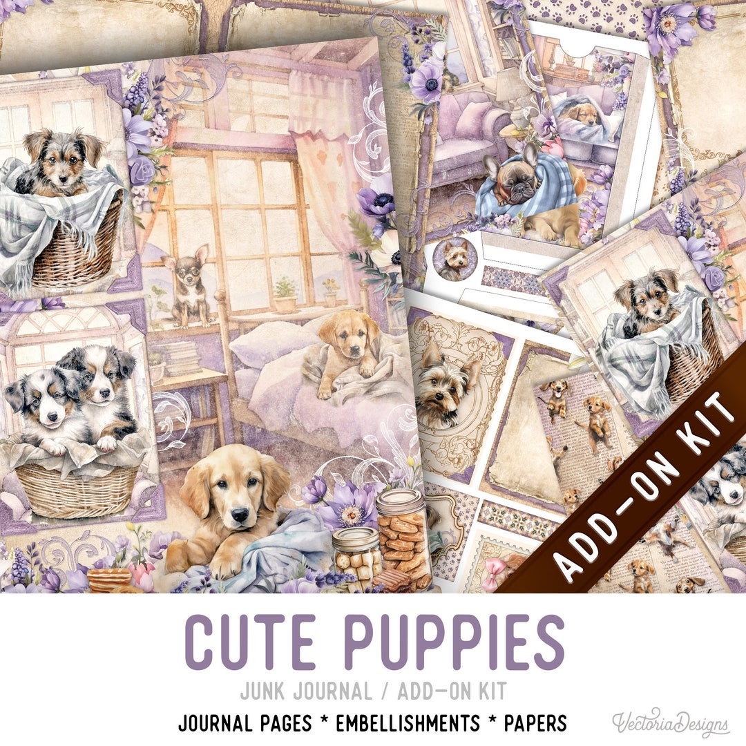 Cute Puppies Junk Journal Kit ADD-ON, Printable Craft Kit With Journal ...