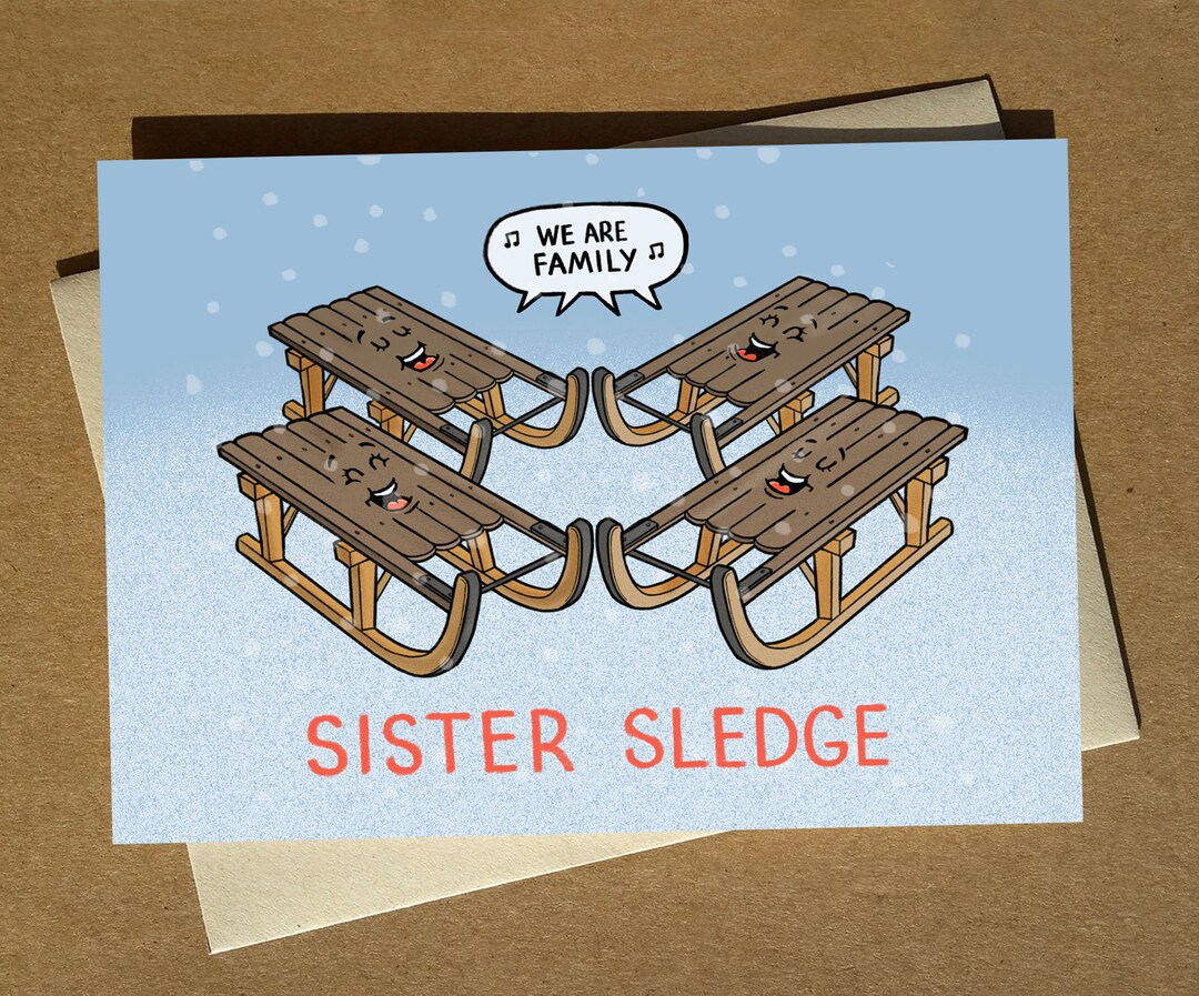 Sister Sledge Cartoon Pun Christmas Card A6 - Funny Music Humour Xmas ...