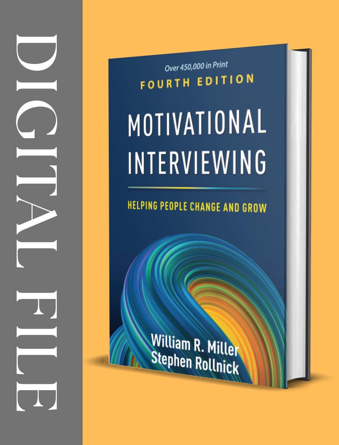 Motivational Interviewing: Helping People Change and Grow, 4th Edition ...