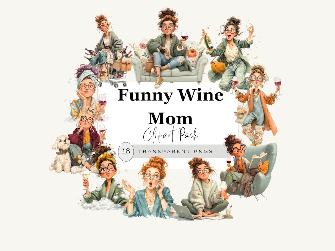 Funny Wine Mom Clipart Pack | Wine Lover Mom PNG | Sarcastic Mom ...