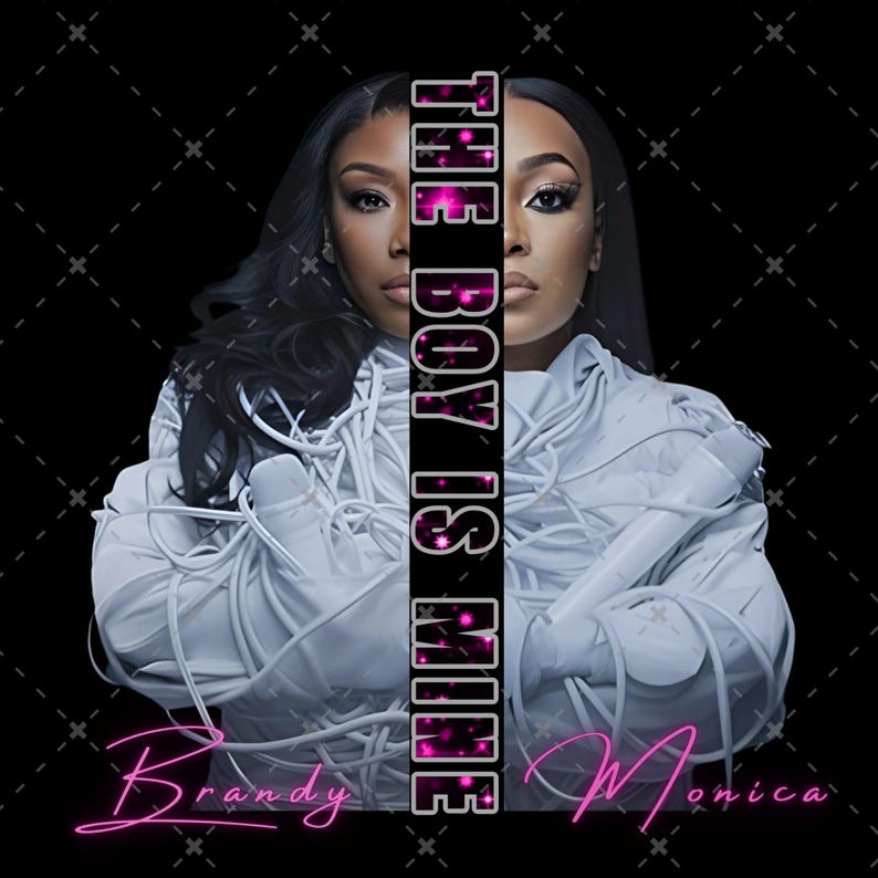 Brandy & Monica the Boy is Mine PNG FILE Digital Download Ready to ...