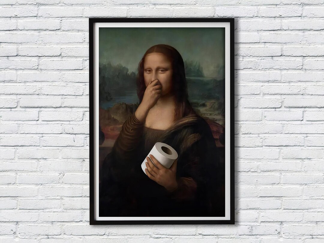 Funny Mona Lisa Toilet Paper Parody Art – Quirky Meme Poster - Etsy