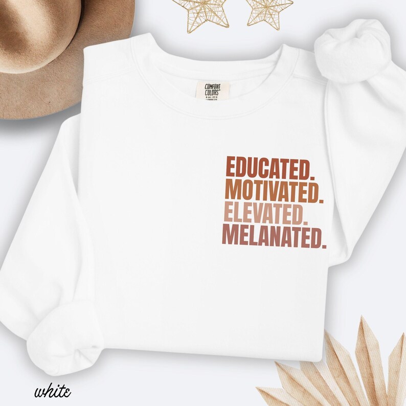 Educated Melanated Motivated Sweatshirt Comfort Colors Black Woman ...