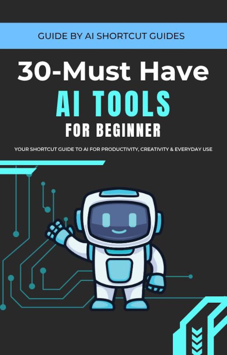 AI Tools Guide for Beginners: 30 Productivity Hacks (PDF Guide) - Etsy