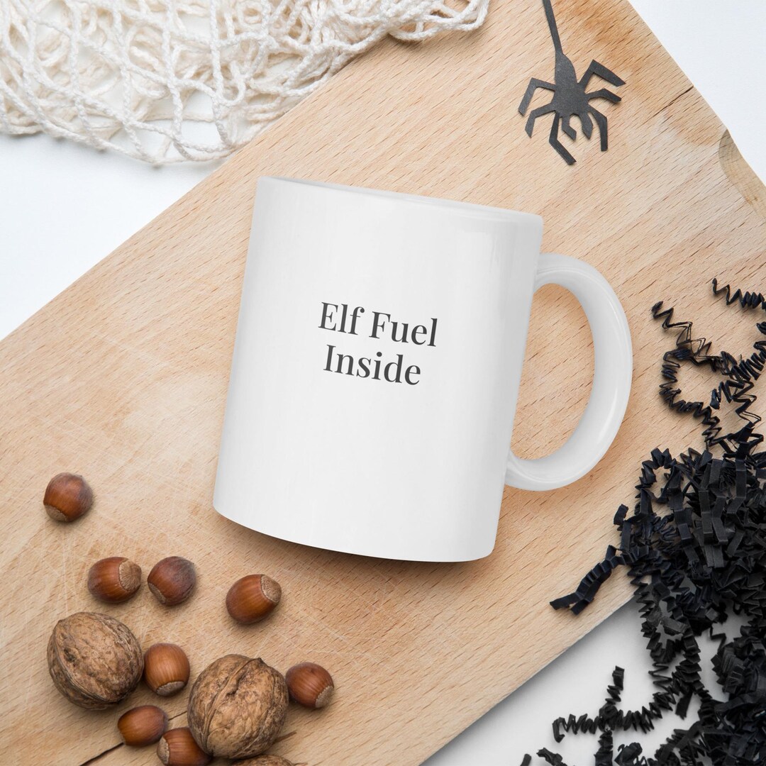 Elf Fuel Inside – Funny Christmas Mug for Coffee Drinkers - Etsy