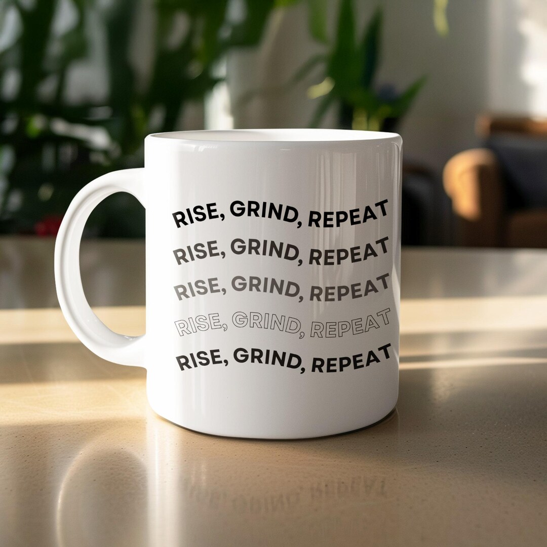 Rise Grind Repeat Mug - Industrial Hustle Graphic - Etsy