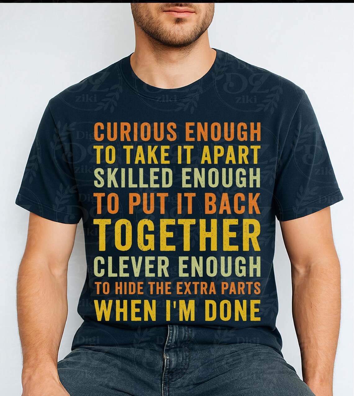 Curious Enough to Take It Apart Png Funny Mechanic Dad Garage Design ...