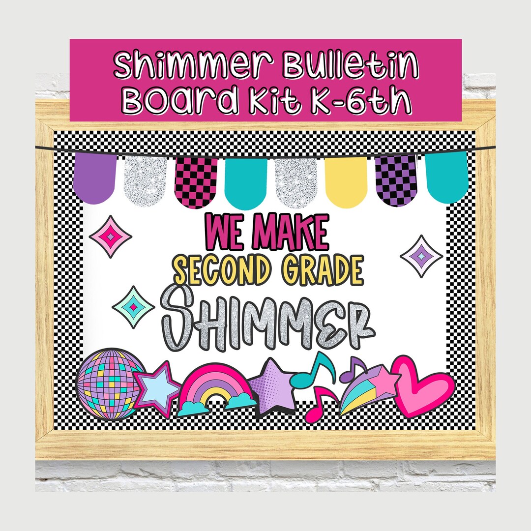 Shimmer Bulletin Board Kit, K-6 & We Make Second Grade Shimmer, Whole ...