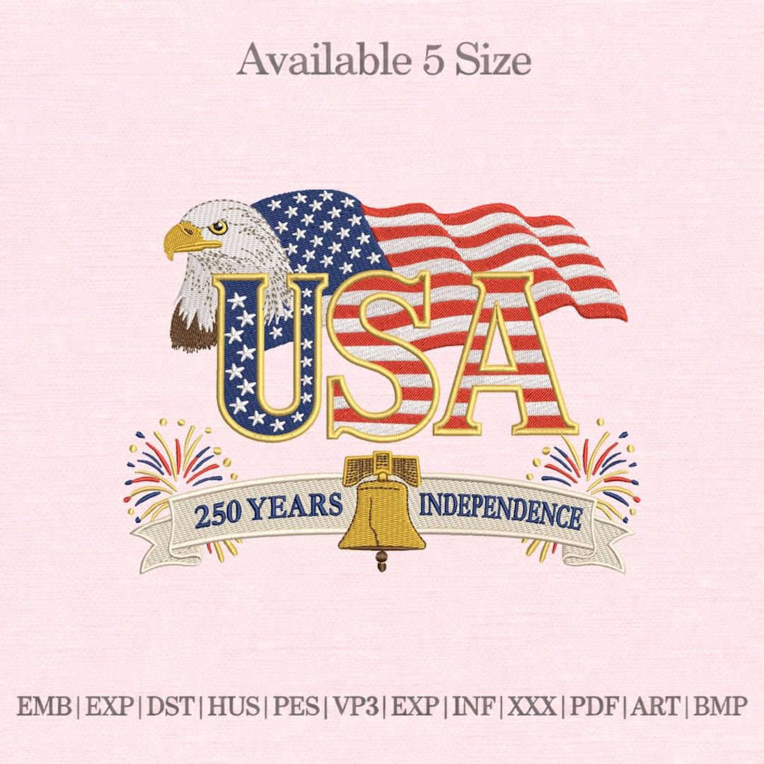 USA 250 Years Embroidery Design, Patriotic American Eagle Embroidery ...