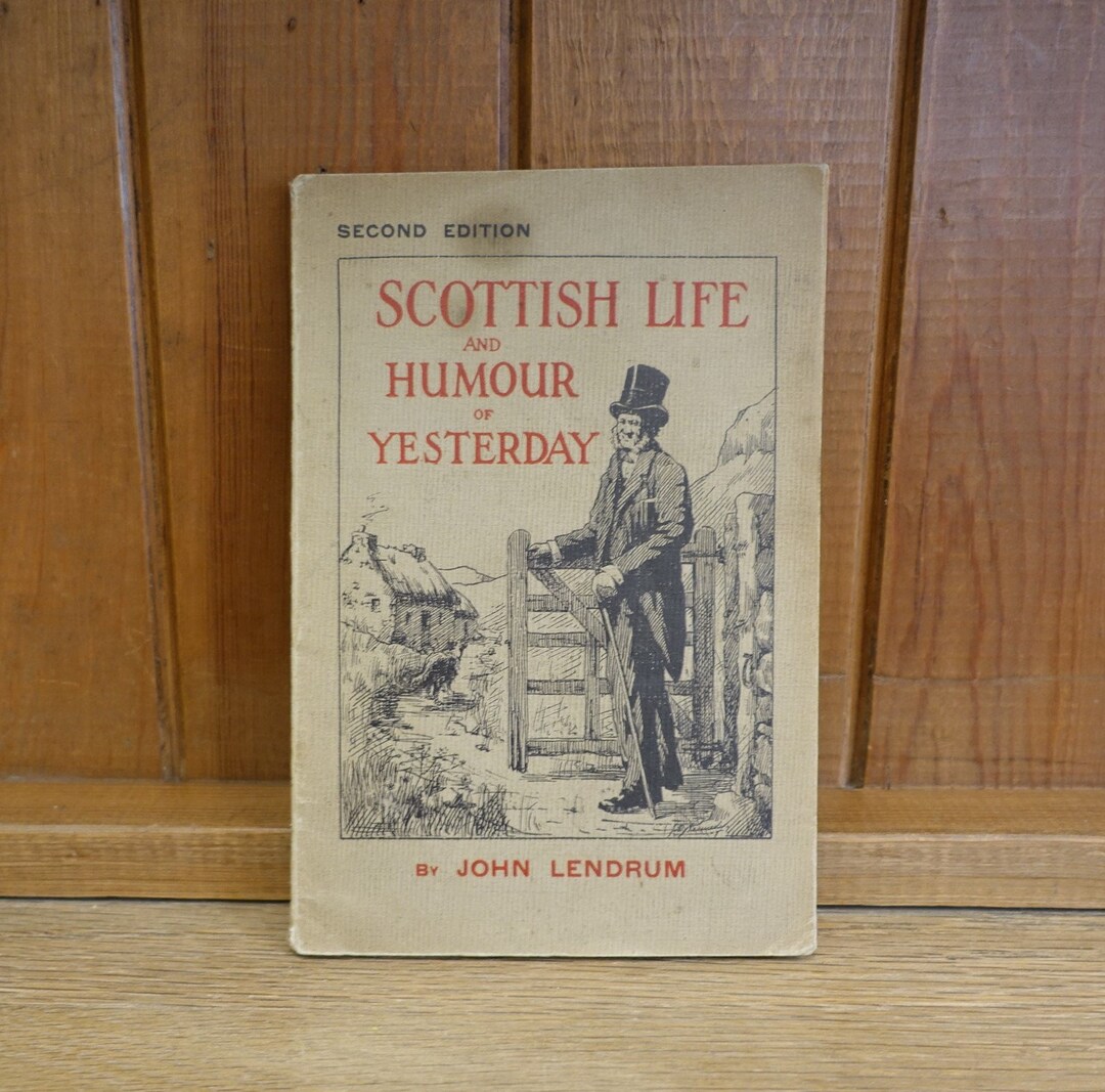 Scottish Life and Humour of Yesterday by John Lendrum - Etsy