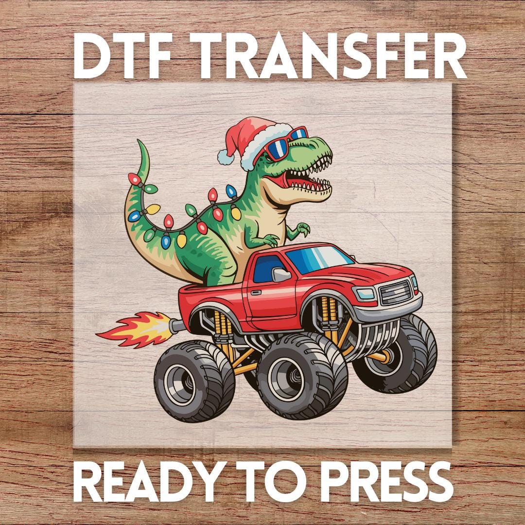 T-rex Monster Truck DTF Transfer, Ready to Press Dinosaur Christmas ...