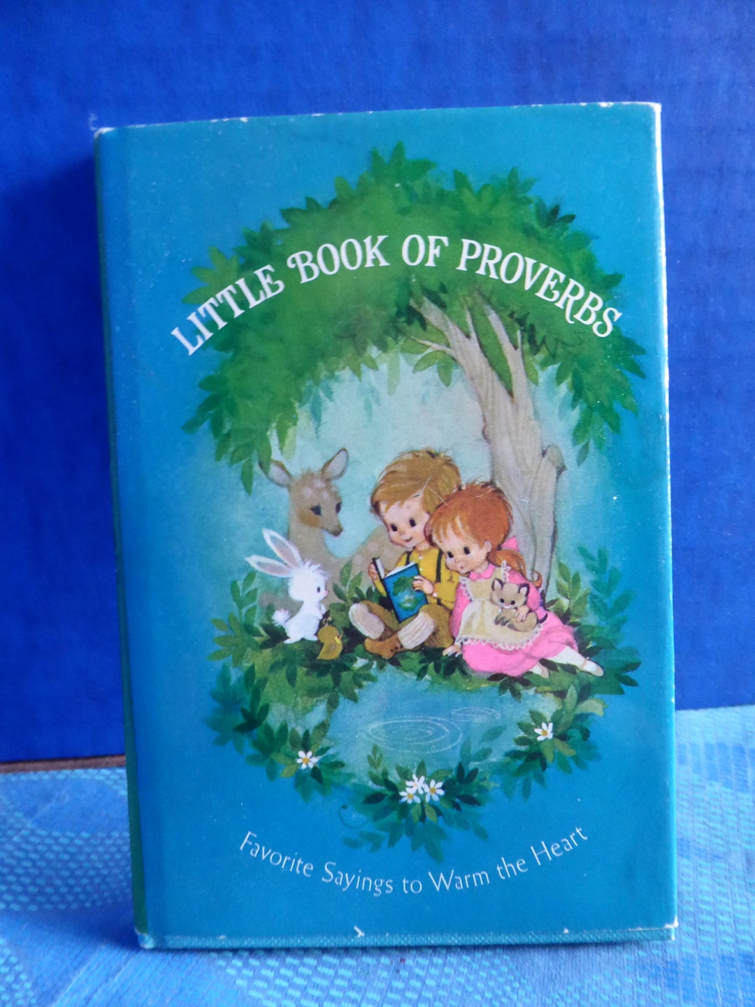 Little Book of Proverbs - Favorite Sayings to Warm the Heart - 1968 ...