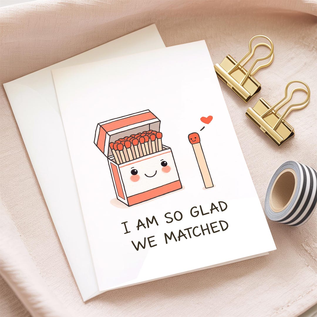 Funny Matchstick Anniversary Card, Cute I Am so Glad We Matched ...