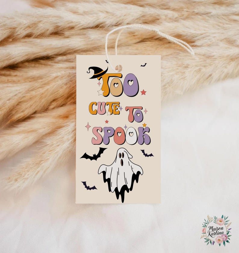 Too Cute to Spook Halloween Gift Tag | Printable Halloween Treat Bag ...