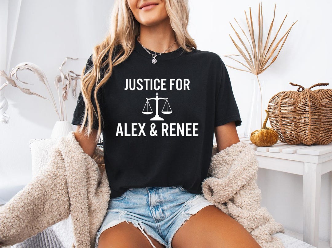 Justice for Alex and Renee T-shirt - Memorial Awareness Graphic Tee - Etsy