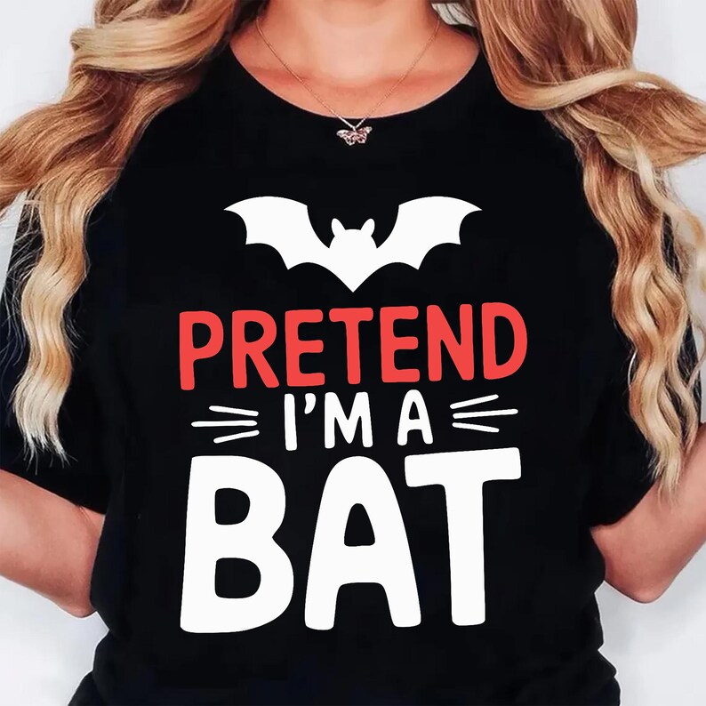 Pretend I’m A Bat PNG, Funny Bat Halloween Sublimation Design, Spooky Bat Quote Digital Download ...