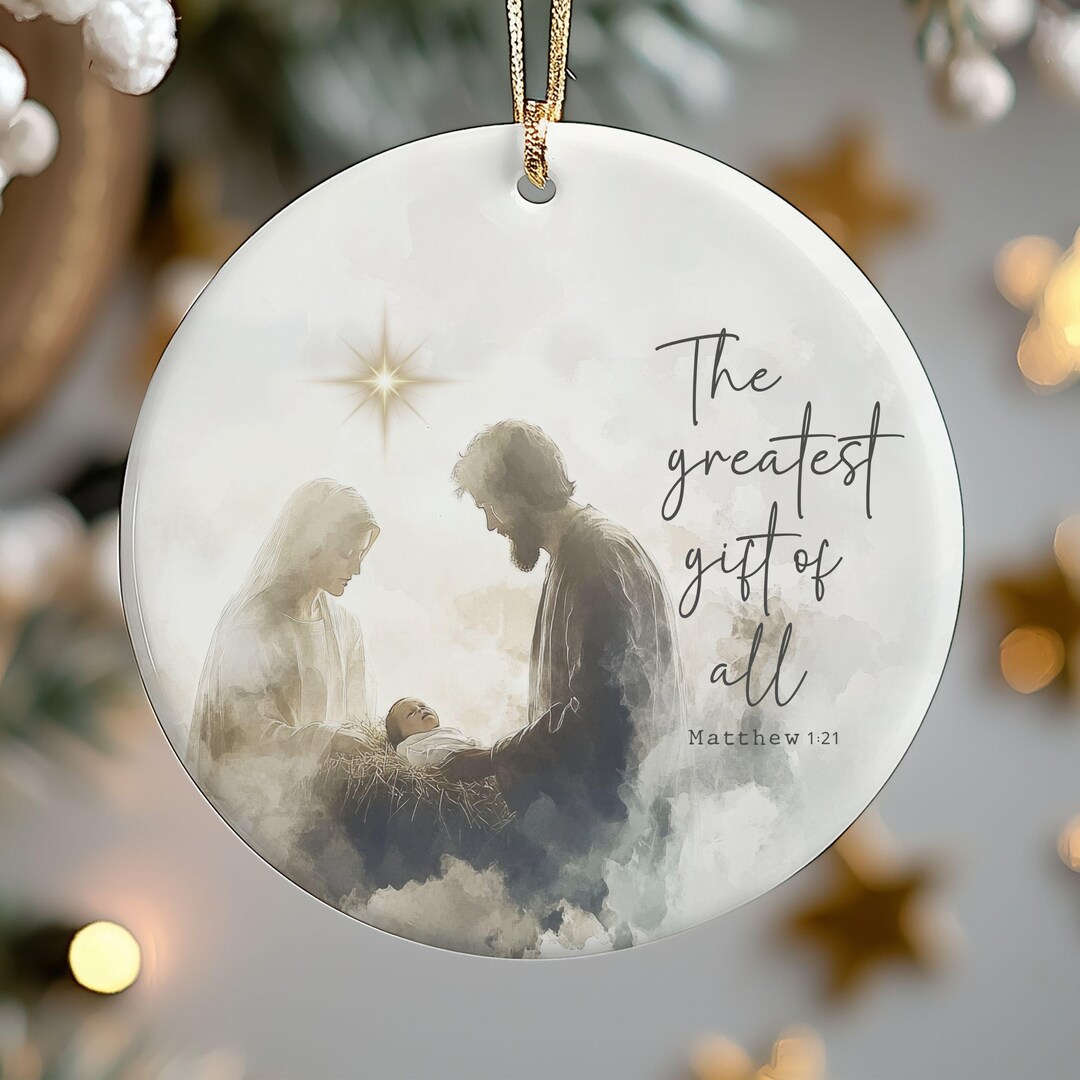 Nativity Christmas Ornament, the Greatest Gift of All, Religious ...