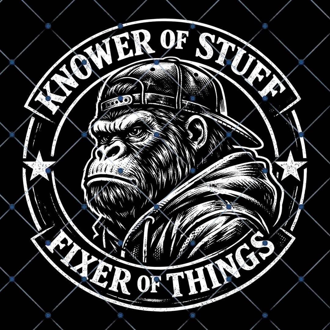 Knower of Stuff PNG, Fixer of Things Gorilla Design, Tough Gorilla in ...