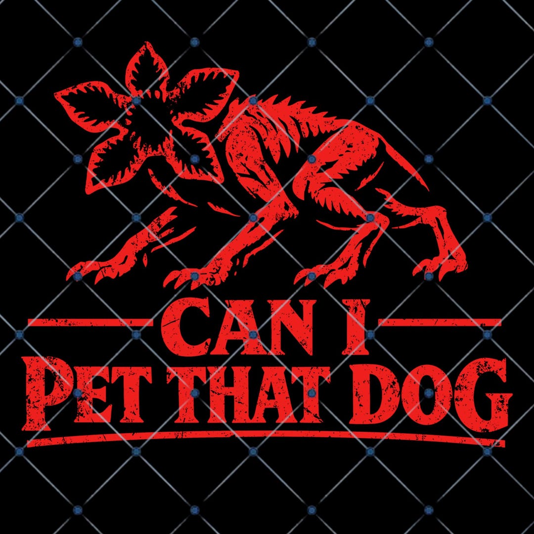 Demogorgon Dog Meme PNG, Funny Horror Shirt Design (digital Download ...
